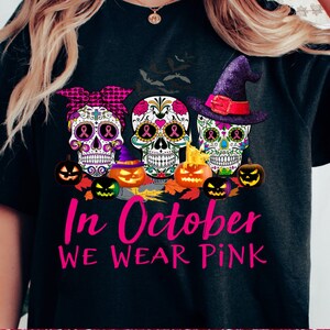 In October We Wear Pink, Sugar Skull PNG, Breast Cancer PNG Pink Out ...