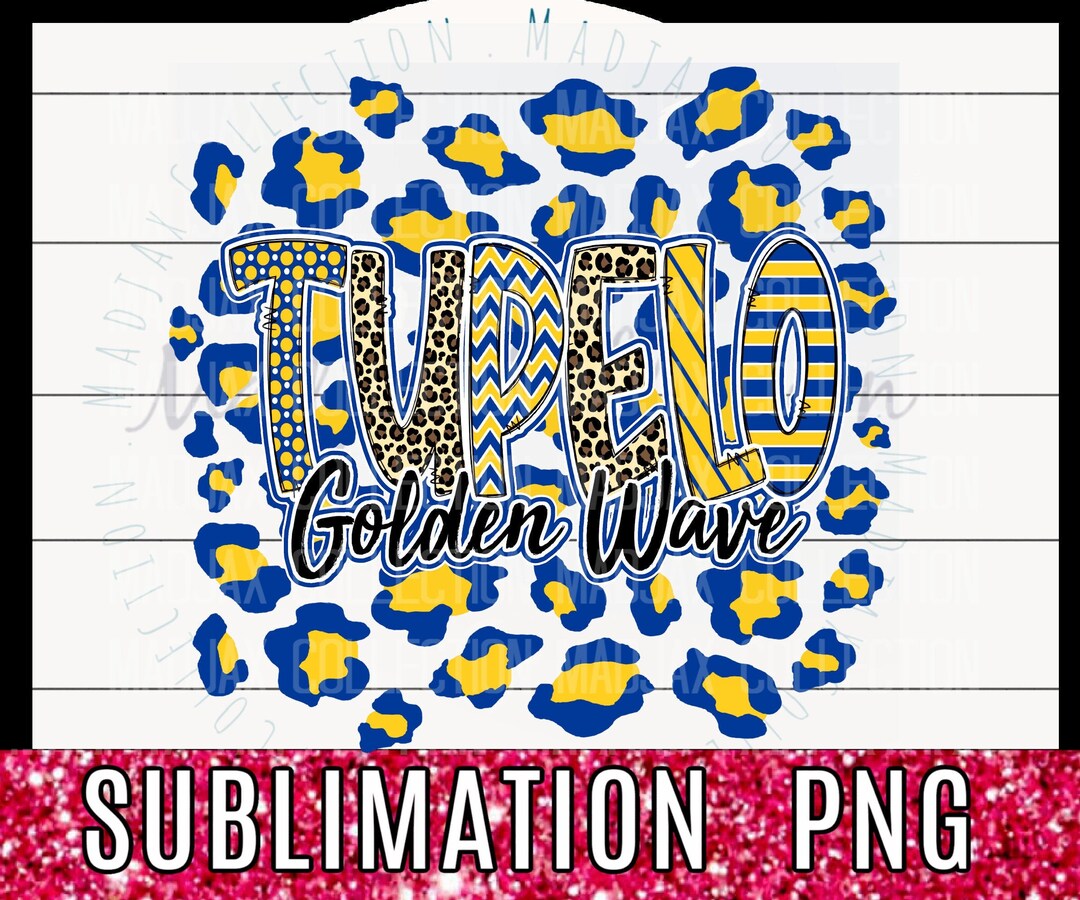 Tupelo Golden Wave, School Sublimation, PNG, Teacher Squad, Bubble ...