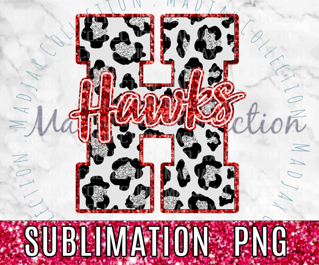 Team Hawks, Letterman H, PNG File, Sublimation, Heat Transfer, Mascot ...