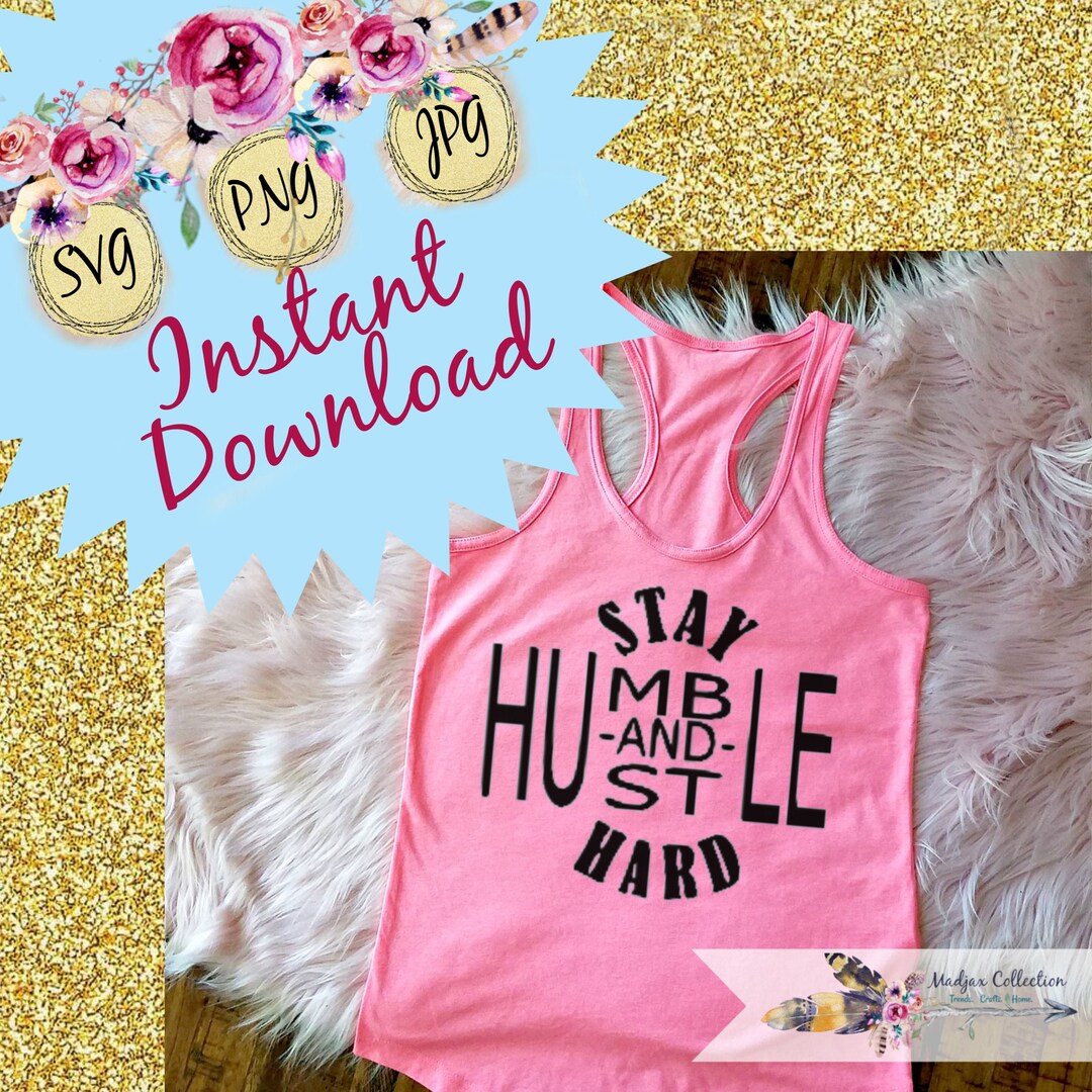 Workout SVG File Stay Humble SVG Hustle Hard Design Workout - Etsy