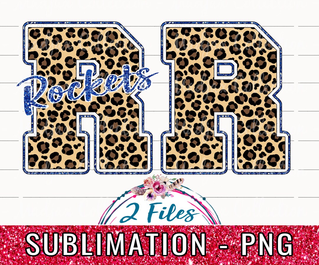 Rockets PNG, 2 File Bundle, Varsity Letter R, Leopard Print R, Rockets ...