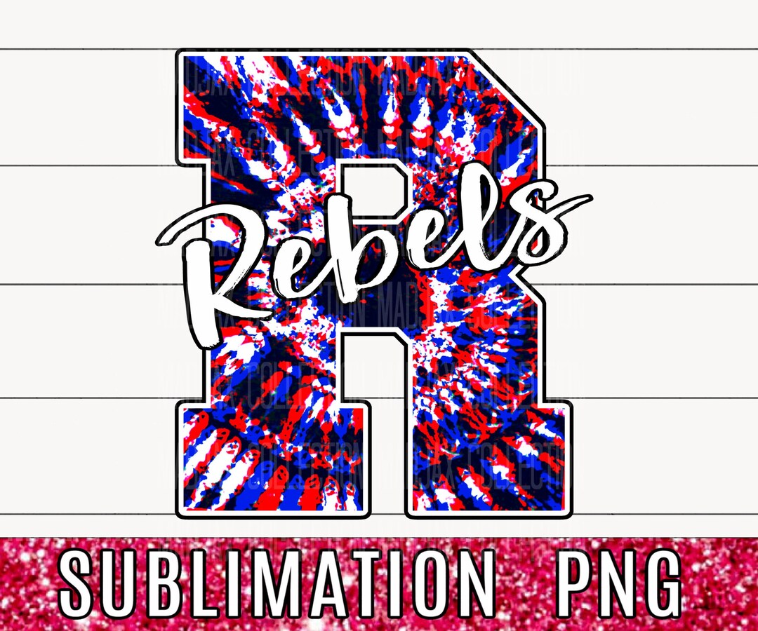 Rebels Spirit Shirt Design, Sublimation PNG, Royal Blue, Tie Dye ...
