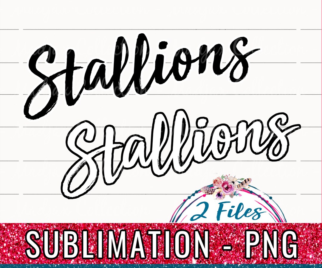Stallions PNG File, Sublimation Printable, School Team Mascot Digital ...