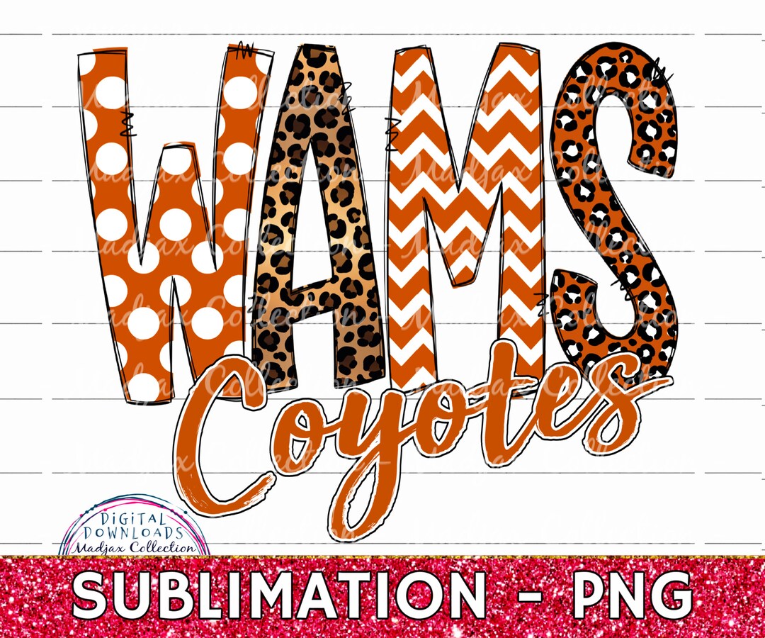 WAMS Coyotes, Sublimation Print, PNG File, Heat Transfer, Bubble ...