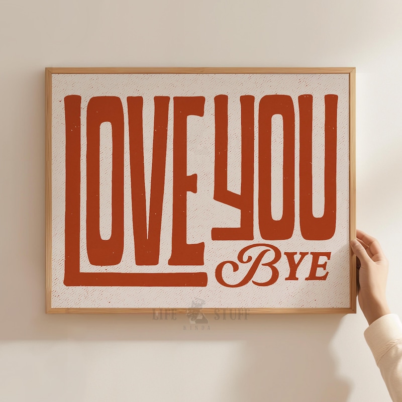 Love You, Bye Sign - Etsy