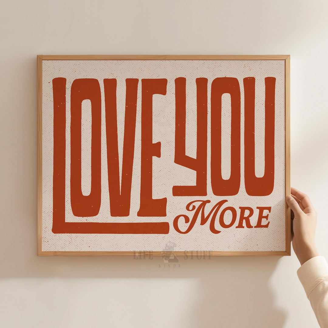 I Love You More Wall Art Above Bed Print Long Hallway Decor Eclectic Apartment Doorway Sign Door ...