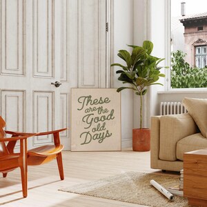 These Are the Good Old Days Western Home Decor Above Couch Lake House ...