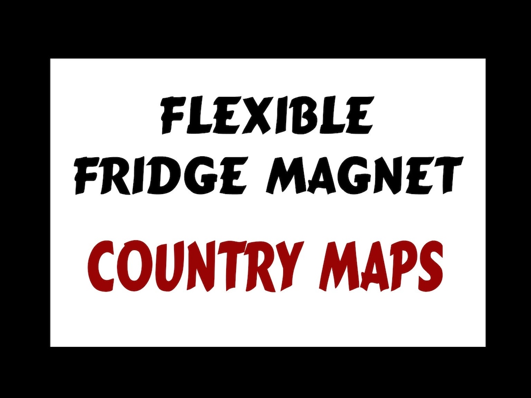 Flexible Fridge MAGNETS - COUNTRY MAPS - Etsy