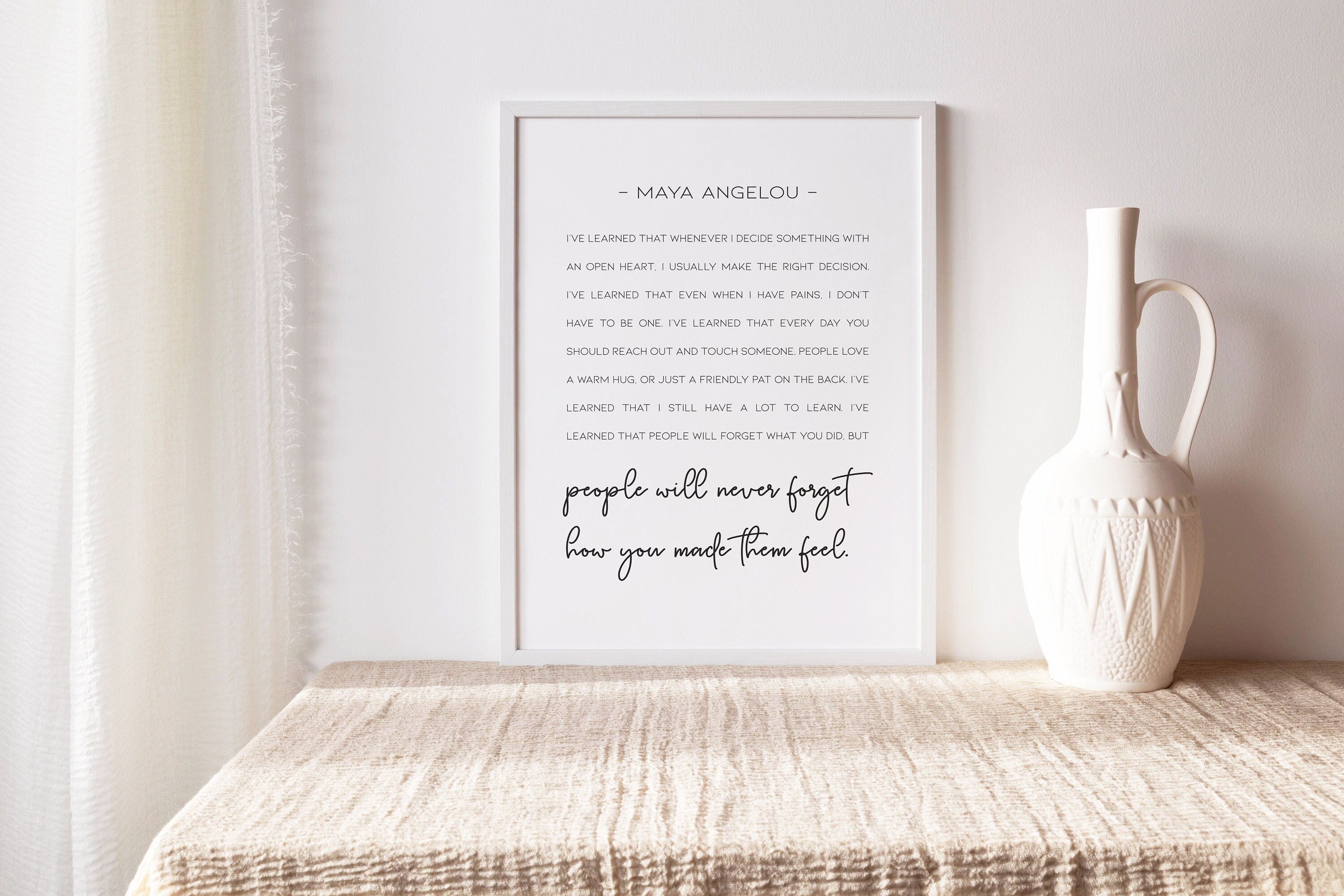 Maya Angelou Quote Print, I've Learned People Will Never Forget How You ...