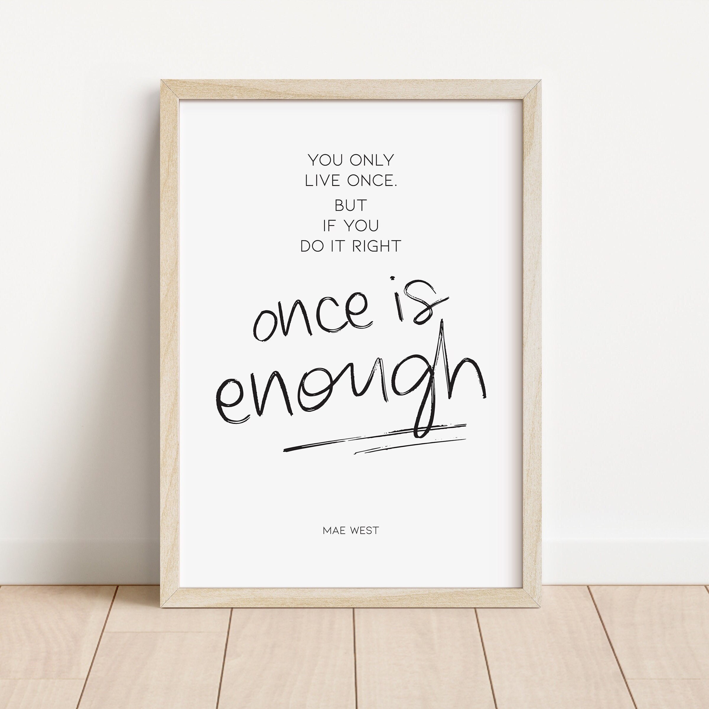 You Only Live Once Quotes