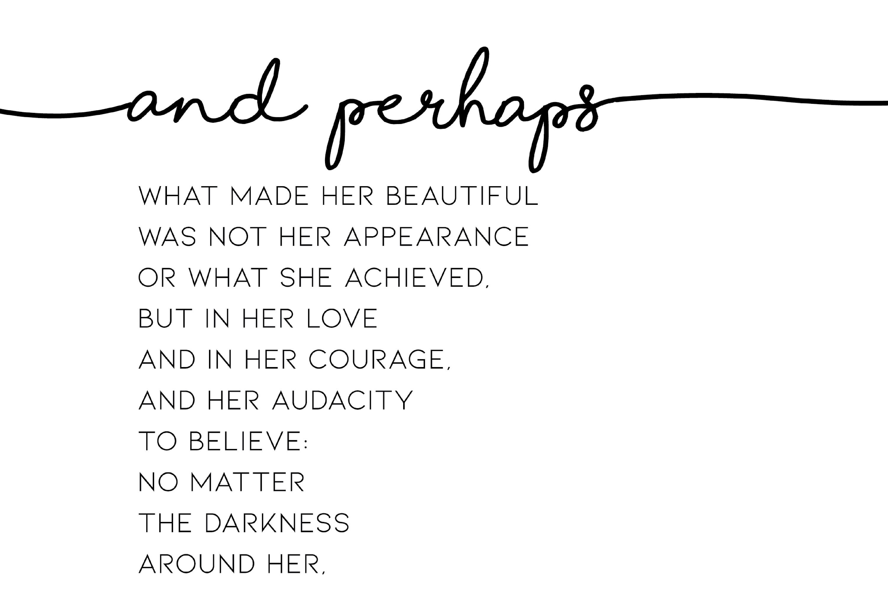 And Perhaps What Made Her Beautiful, Inspirational Wall Art ...