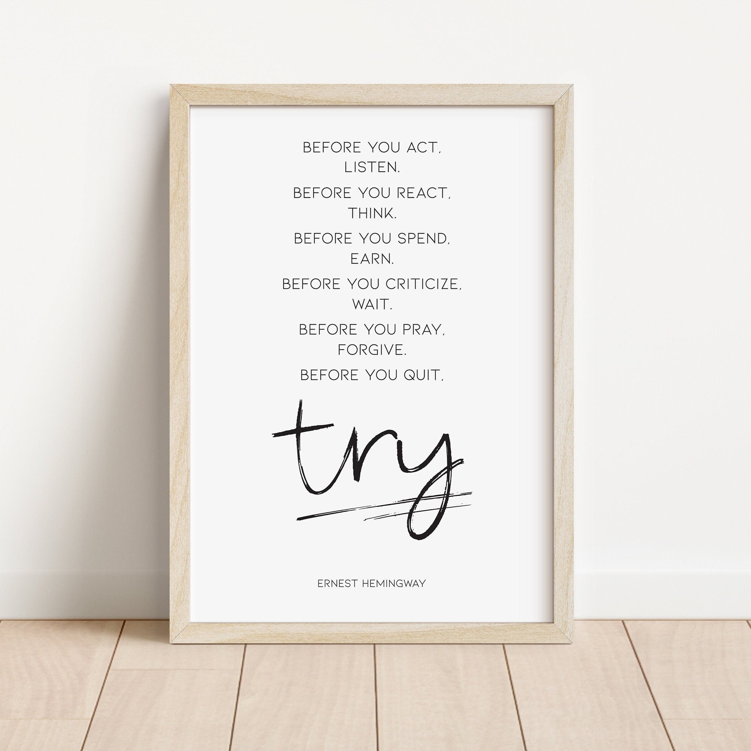 Ernest Hemingway Quote, Before You Act Listen, Hemingway Quote Print ...