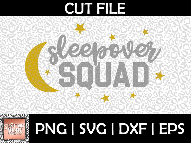 Sleepover Squad SVG PNG Eps and Dxf Files for Cutting Machines | Etsy