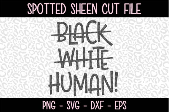 Not Black Not White Human PNG SVG Eps and Dxf Files for | Etsy