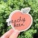 Peachy Keen Vinyl Sticker Peachy Decal Laptop Sticker - Etsy Canada