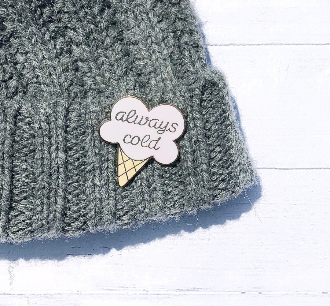 Always Cold Enamel Pin - Etsy