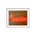 Austin Texas Photography, Austin Neon Sign, Red Neon Sign Art, Austin ...