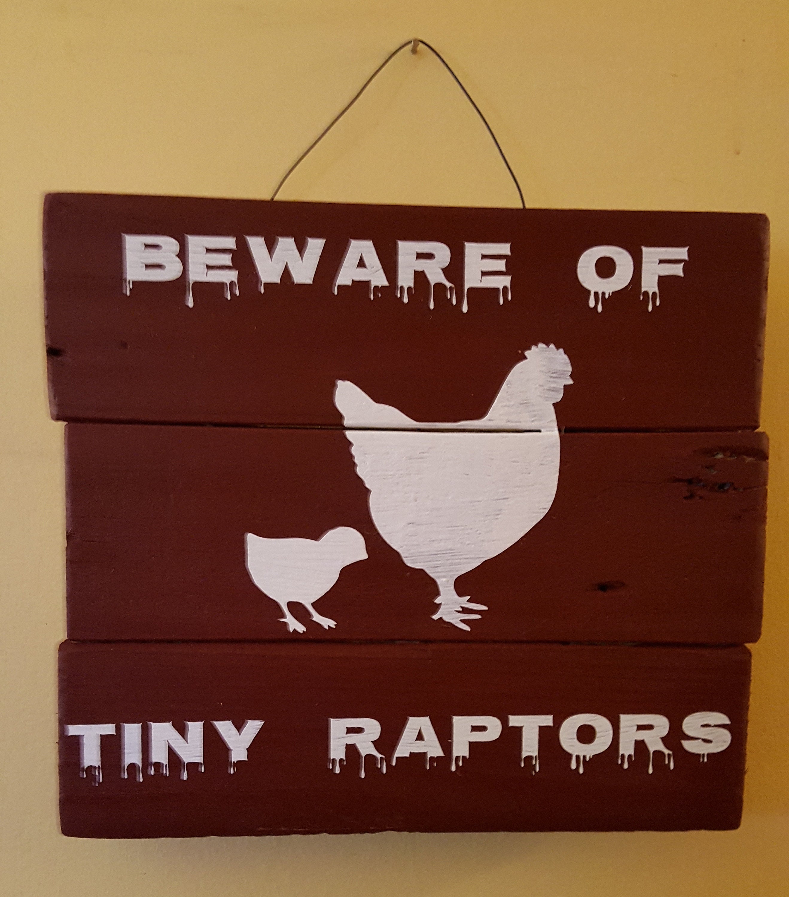 Beware of Tiny Raptors Sign, Chicken Sign, Pallet Wood Sign, Rustic ...