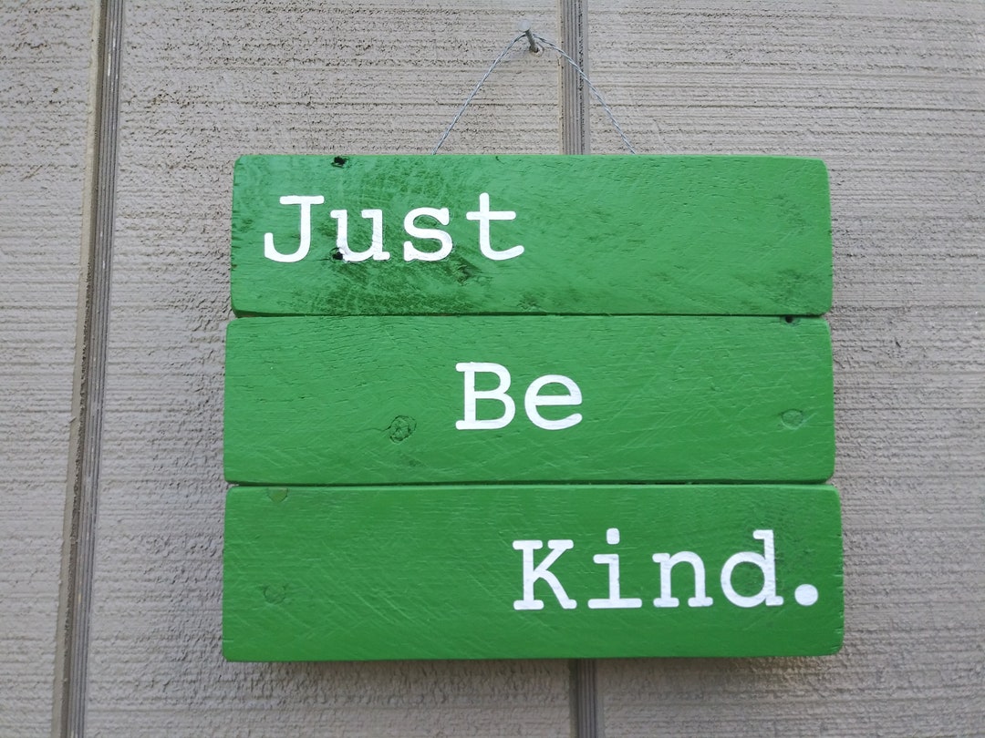 Just Be Kind Sign Pallet Wood Sign Rustic Wall Hanging - Etsy