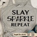 Slay SPARKLE Repeat SVG CUT File for T-shirt Decal Mug With Silhouette ...