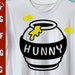 Honey Pot Svg Cut File Hunny Pot Svg Pooh Bear Svg Classic Pooh Quote ...