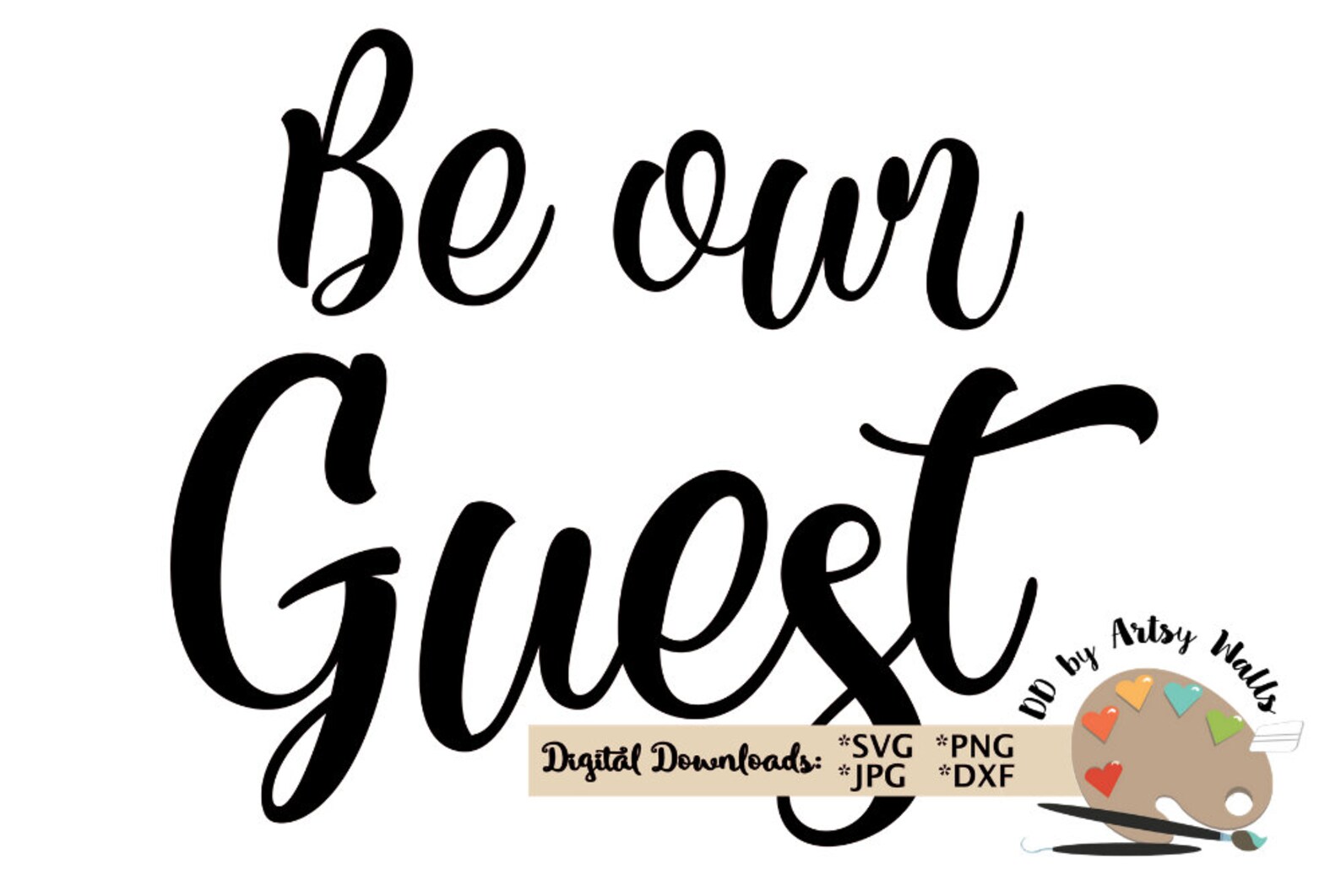 Be Our Guest Svg CUT File Welcome Svg Be Our Guest Diy Pillow | Etsy