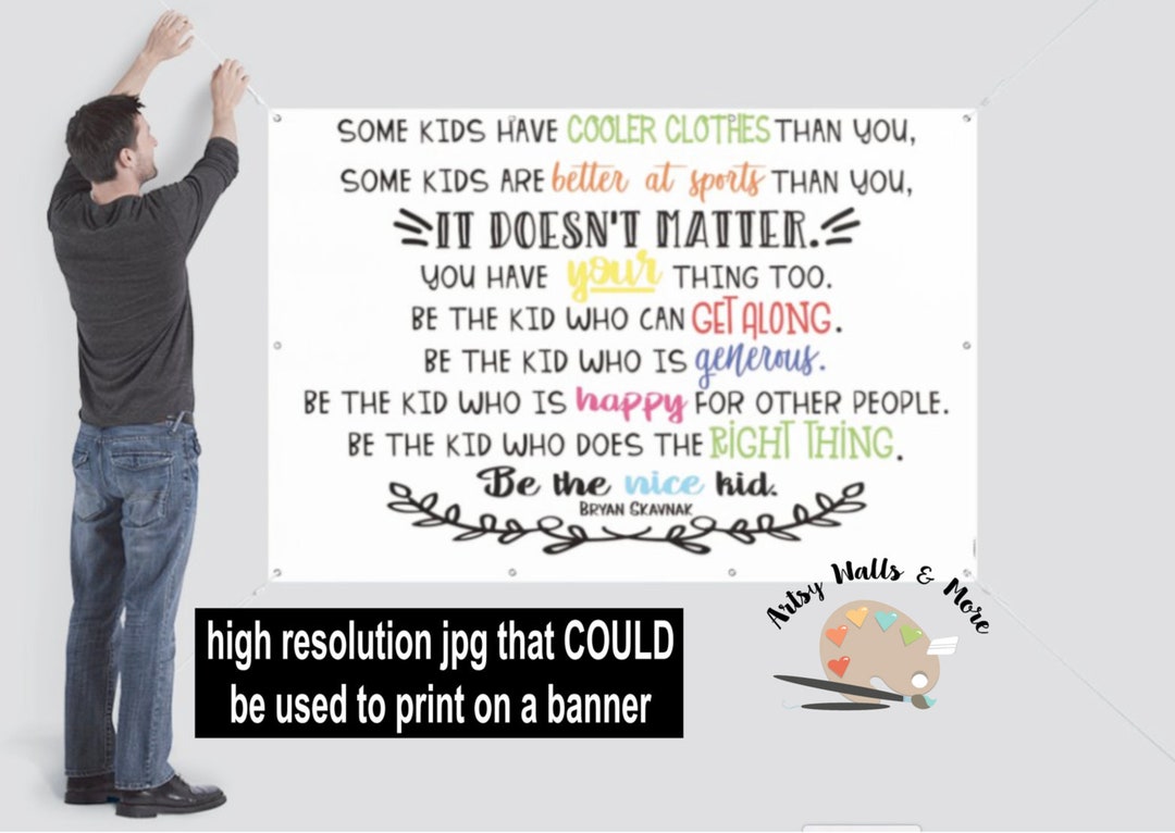 Some Kids Are Smarter Than You...be the Nice Kid Quote Printable High ...