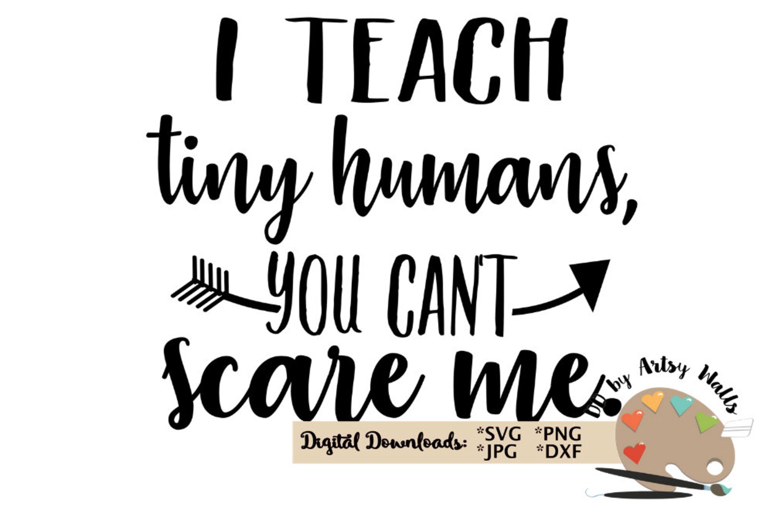 I Teach Tiny Humans You Can't Scare Me Svg, I Teach Tiny Humans Mug Svg ...