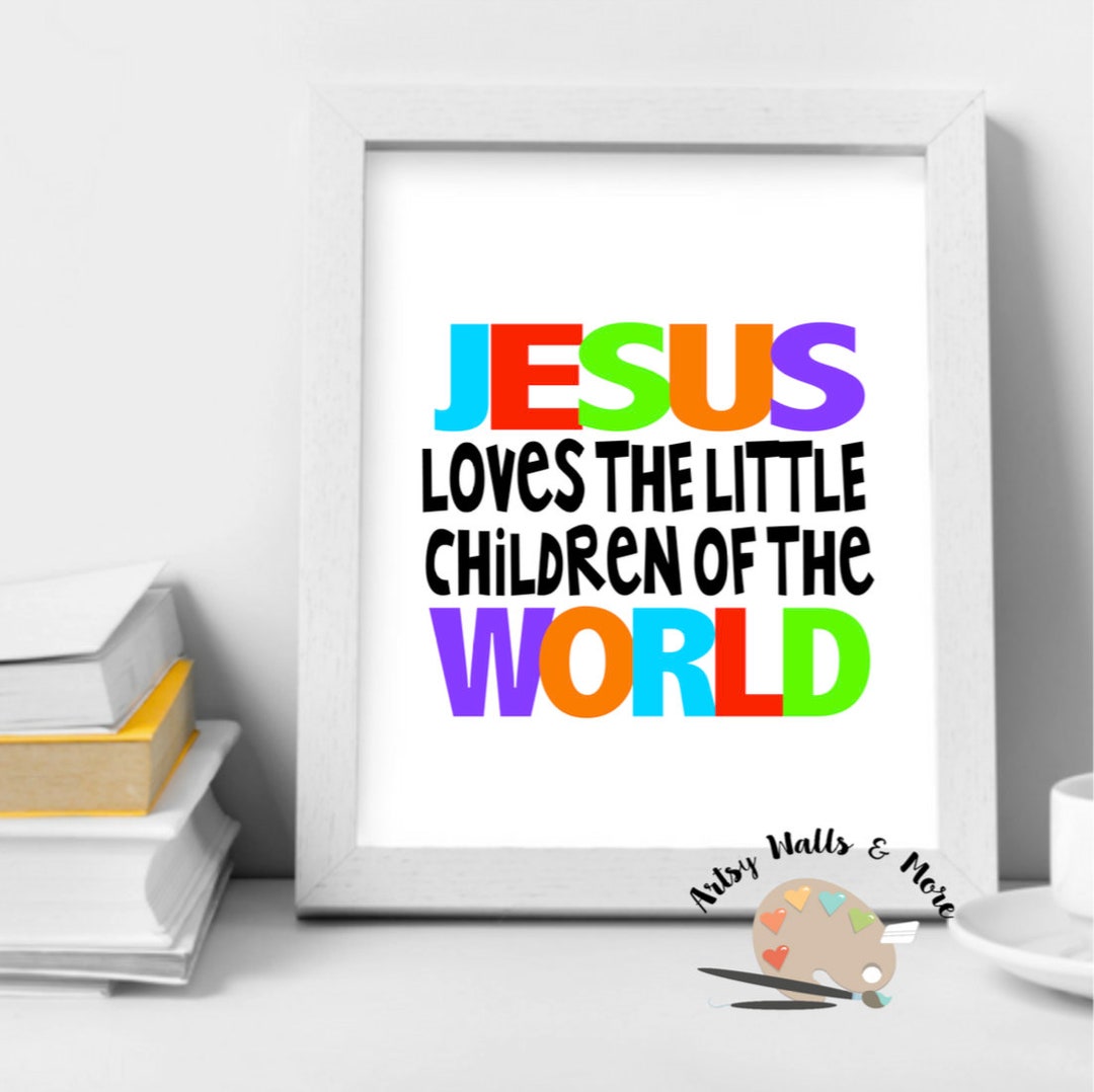 Jesus Loves the Little Children..printable Art Wall Print Children's ...