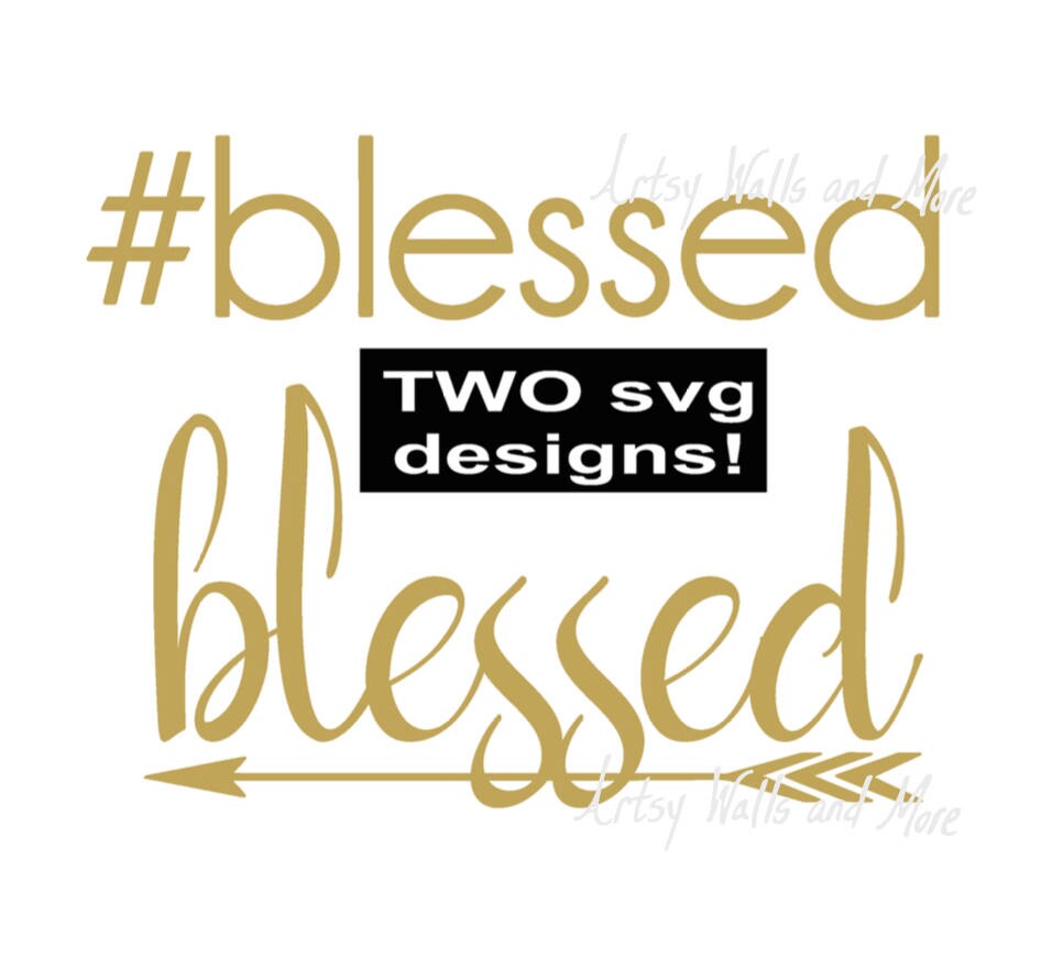 Blessed and blessed svg png jpg CUT file Christian svg | Etsy