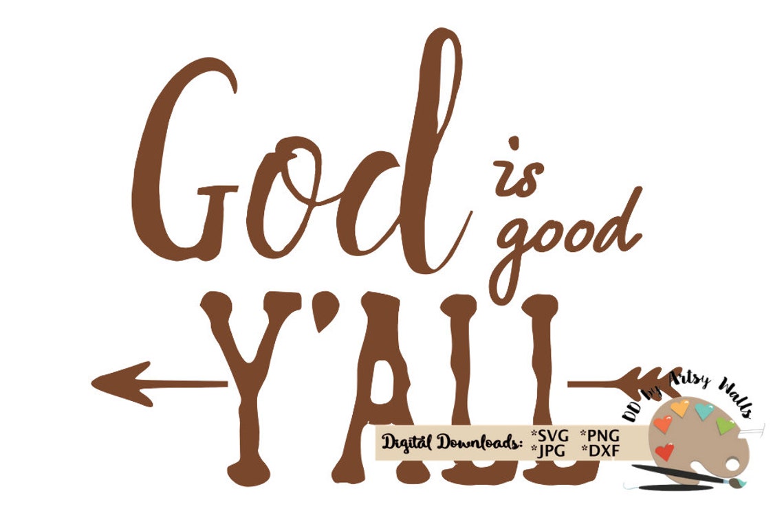 God is Good Y'all Svg God is Good Svg Christian Quote - Etsy