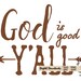 God is Good Y'all Svg God is Good Svg Christian Quote - Etsy