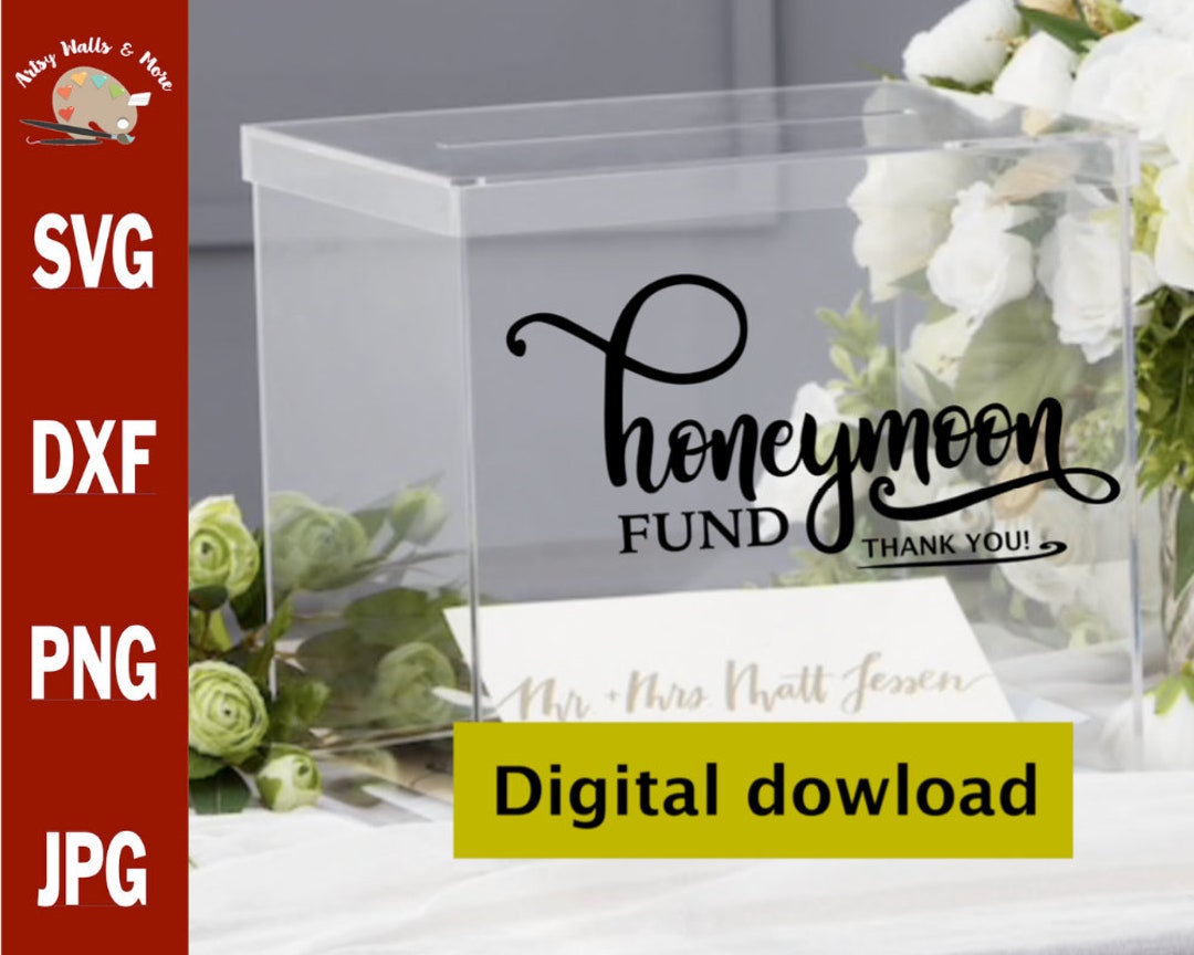 Honeymoon Fund Wedding Reception Svg CUT File Svg Dxf Png Jpg, Wedding ...