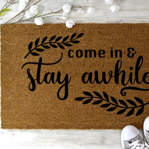 Come in and Stay Awhile Svg CUT File Svg Dxf Png Jpg, Welcome Mat Svg ...