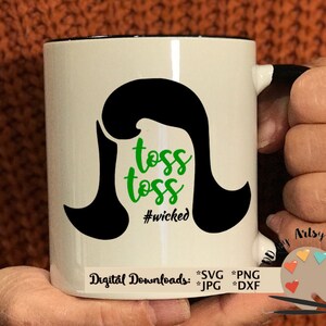 Toss Toss Svg, Wicked Broadway Musical Svg Cut File, Funny Wicked Svg ...