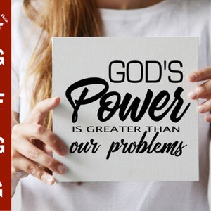 God's Power is Greater Than Our Problems Svg CUT File Svg Dxf Png Jpg ...