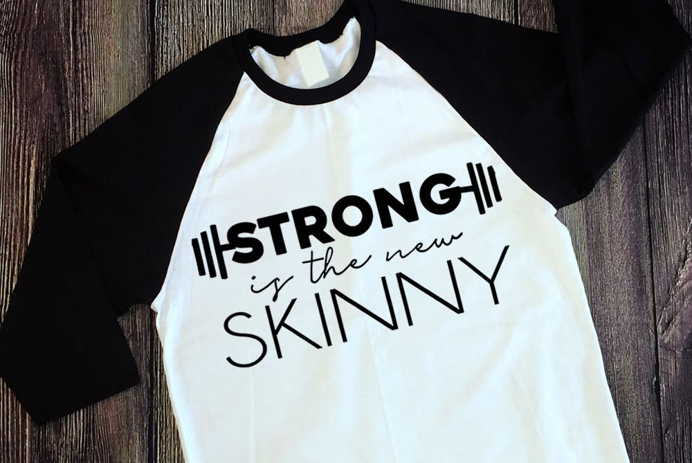 Strong is the New Skinny Svg CUT File Svg Dxf Png, Workout Shirt Svg ...