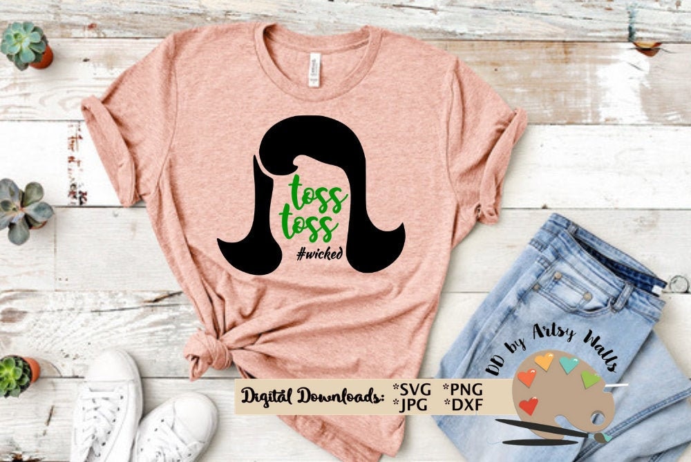 Toss Toss Svg, Wicked Broadway Musical Svg Cut File, Funny Wicked Svg ...
