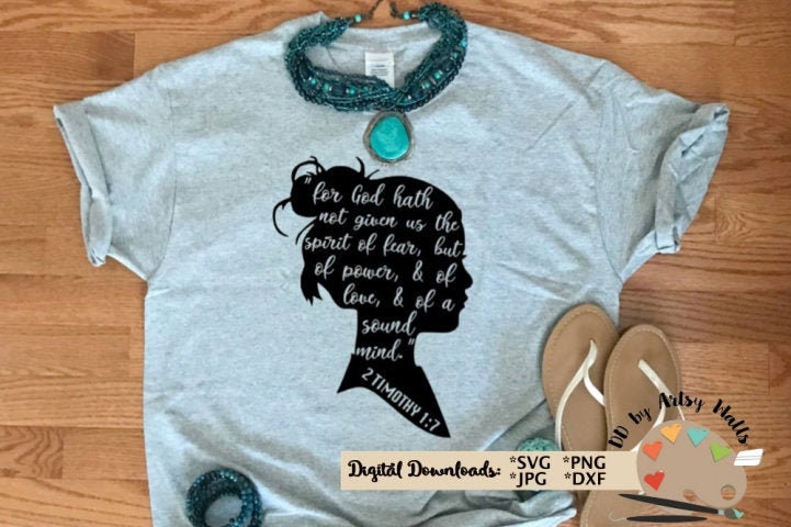 For God Has Not Given Us a Spirit of Fear 2 Timothy 1:7 Svg - Etsy
