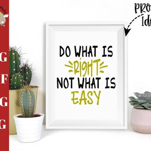 Do What is Right Not What is Easy Svg Do What is Right Sign - Etsy