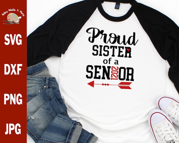 Proud Sister of a 2021 Senior Svg Cut File Sister of a | Etsy