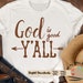 God is Good Y'all Svg God is Good Svg Christian Quote - Etsy