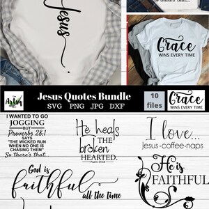 Jesus Quotes Svg Bundle, Christian Quotes Svg Bundle, Faith Svg Bundle ...