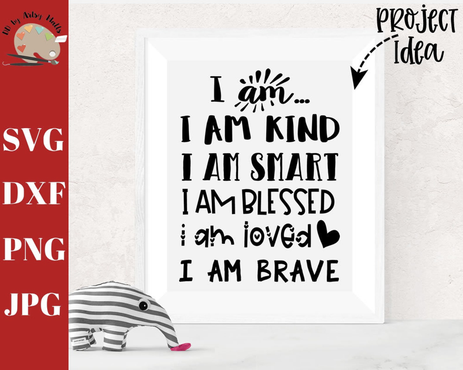 I Am Kind I Am Smart I Am Blessed I Am Loved I Am Brave Svg, Child ...