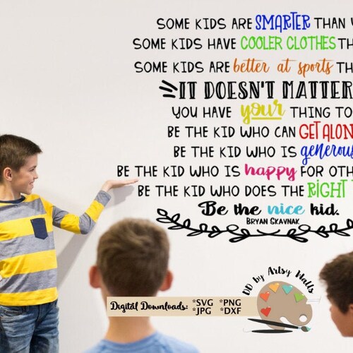 Be the Nice Kid Quote Svg File Classroom Hallway Decor Svg CUT - Etsy ...