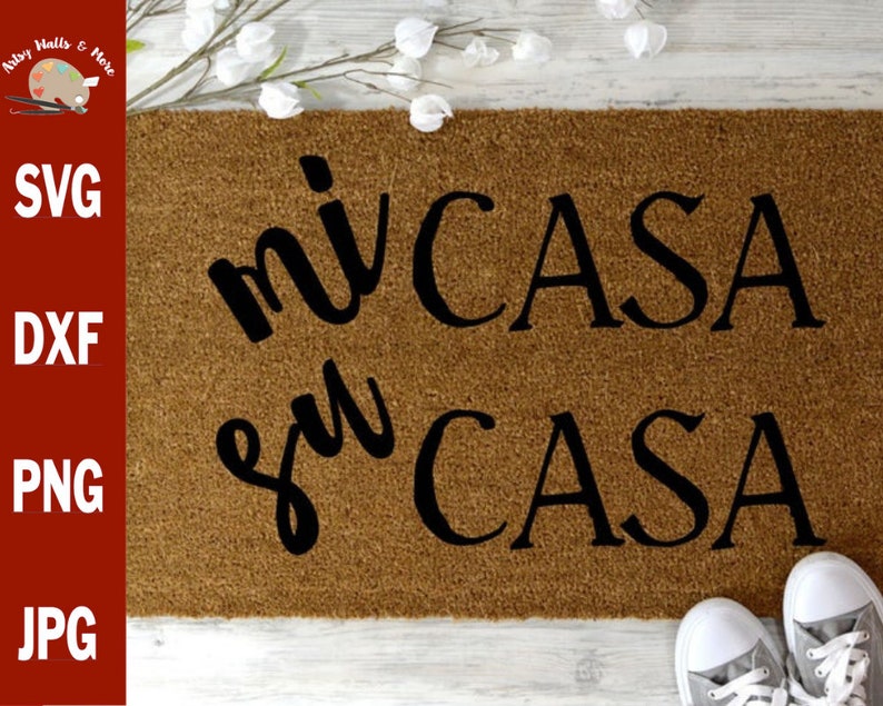 Mi Casa Su Casa Svg CUT File Svg Dxf Png Jpg Spanish Svg Dxf - Etsy