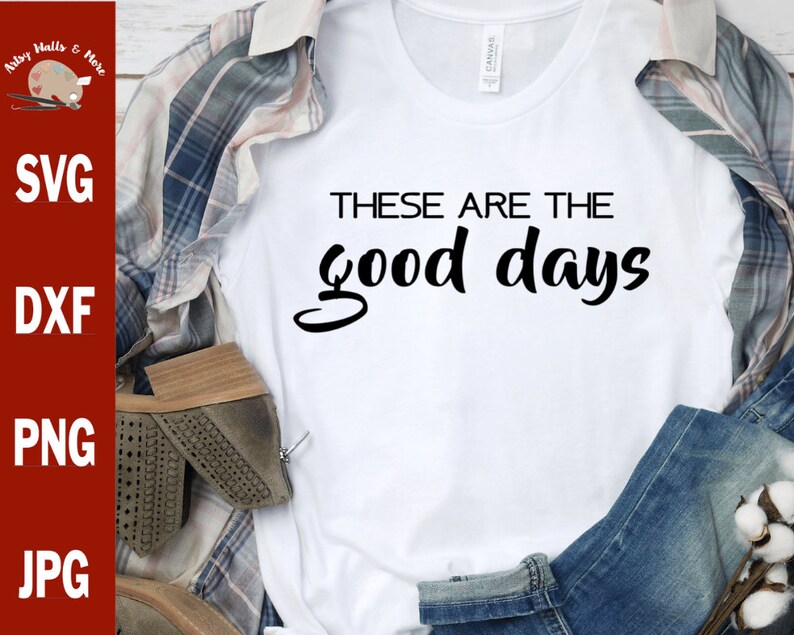 Good Days Svg Bundle Good Days Ahead Svg Better Days Are | Etsy