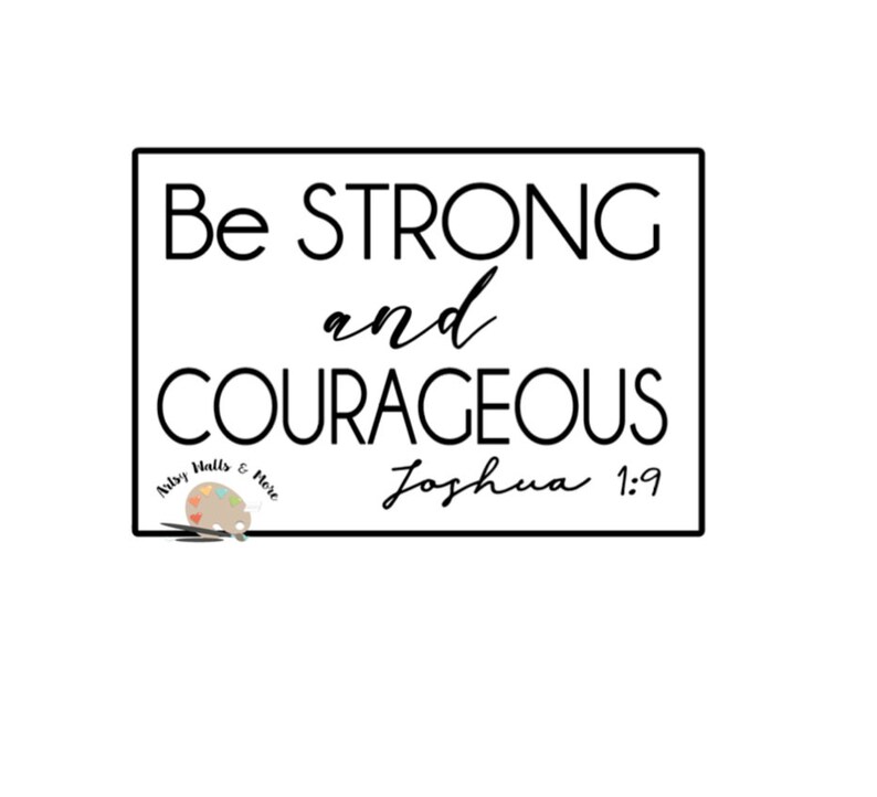 Be Strong and Courageous SVG Png Jpg Dxf CUT File for - Etsy Canada