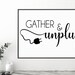 Gather and Unplug Svg CUT File Svg Dxf Png Jpg, Unplug Svg Unplug Sign ...