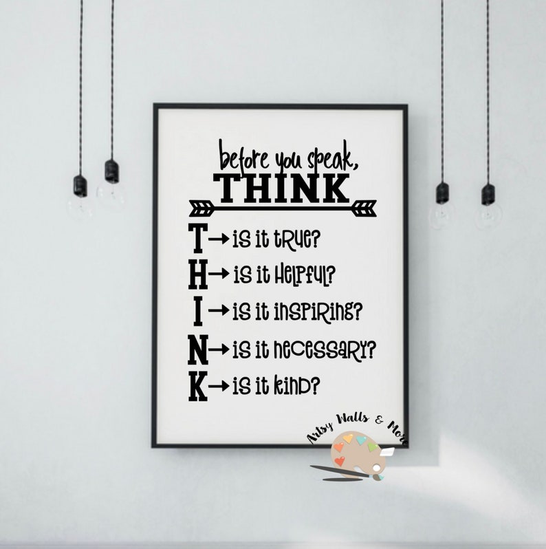 Before You Speak THINK is It True...classroom Printable Quotes Wall Art ...